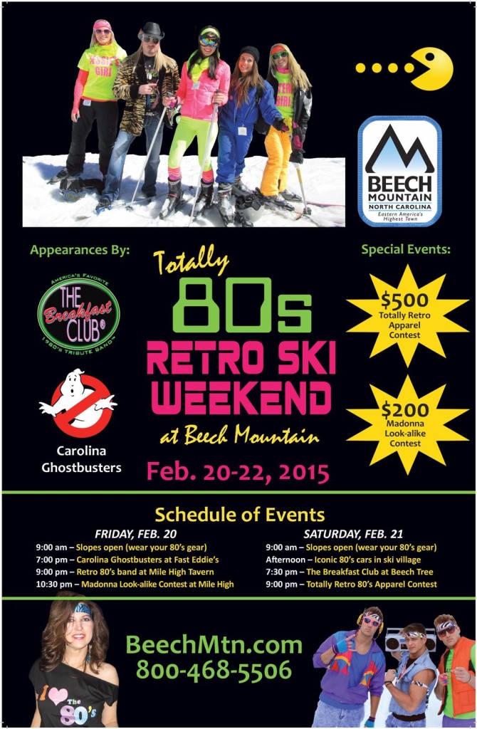 Beech Mtn – Totally 80’s Weekend Feb 20-22, 2015